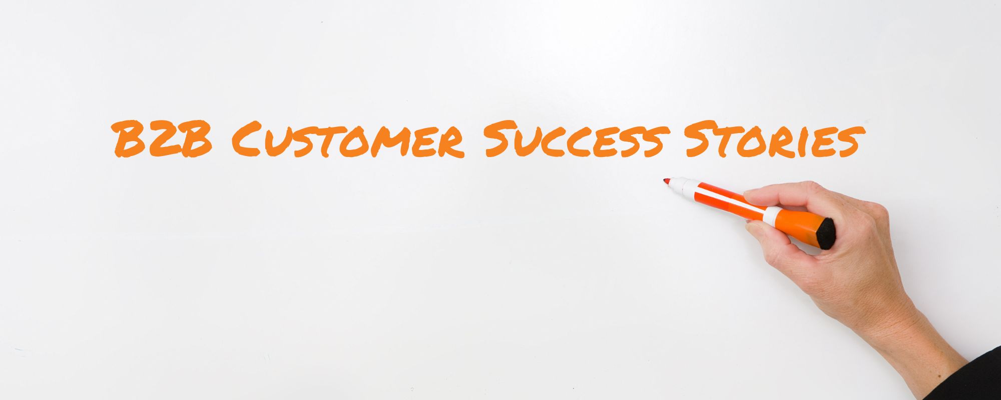 6 Reasons to Integrate Success Stories in B2B marketing