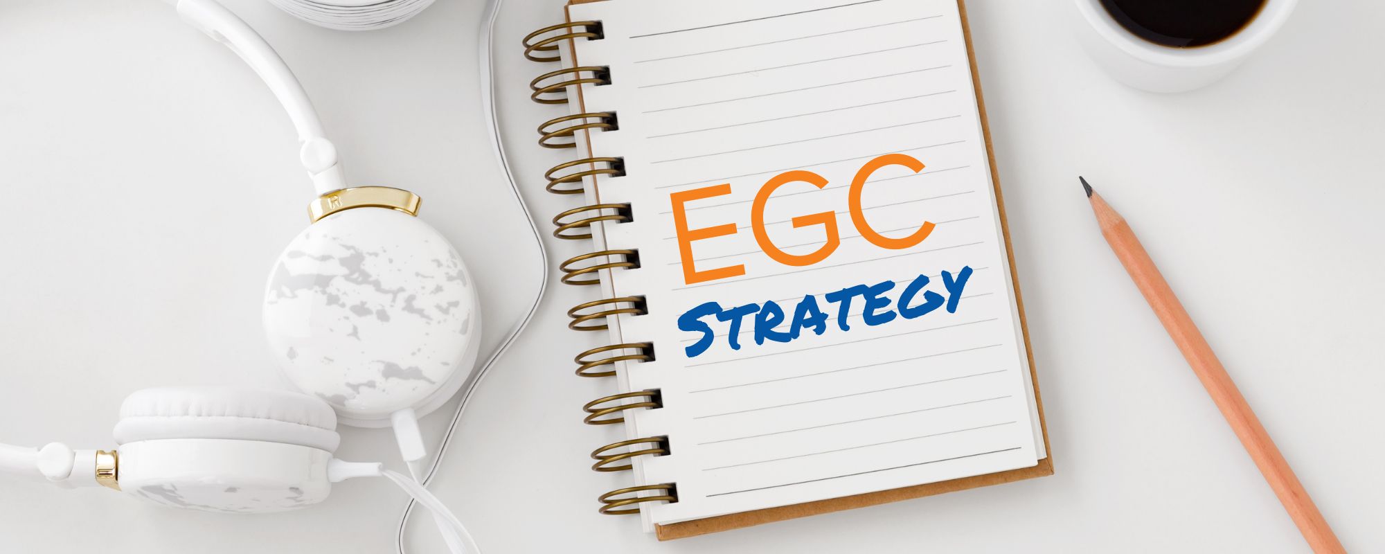 Embracing an EGC Program- Getting Started